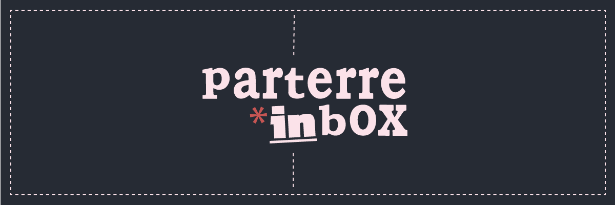 parterre*inbox, from Parterre Box